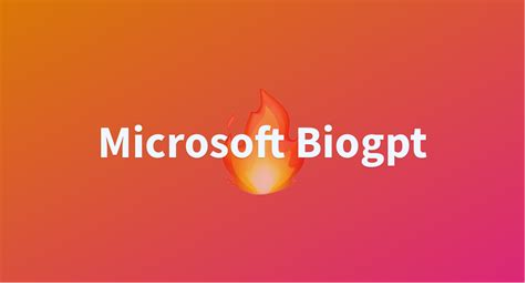 ‘BioGPT’ – Microsoft’s new ChatBot that can perform tasks such as ...